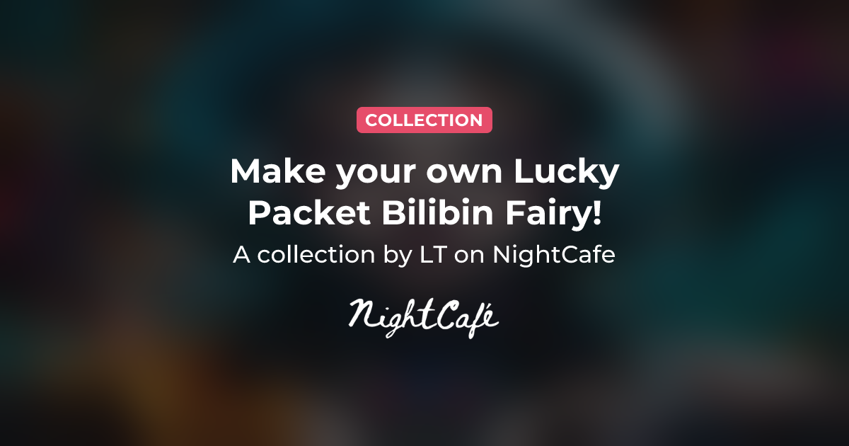 Make your own Lucky Packet Bilibin Fairy! - Collection of AI Generated ...