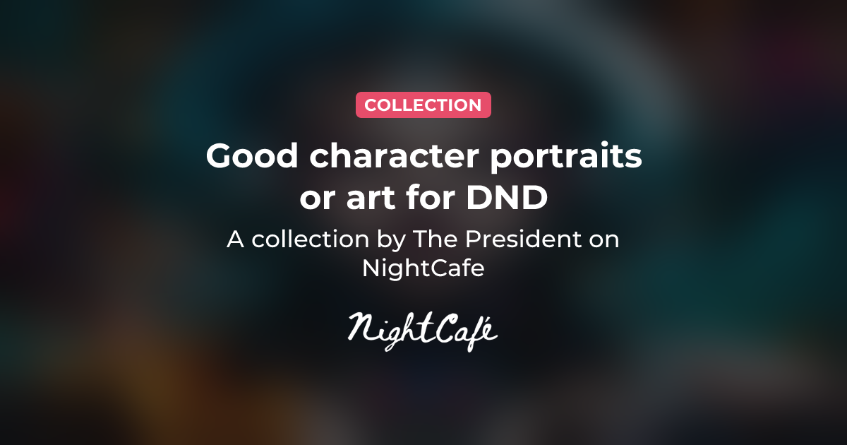Good character portraits or art for DND - Collection of AI Generated ...