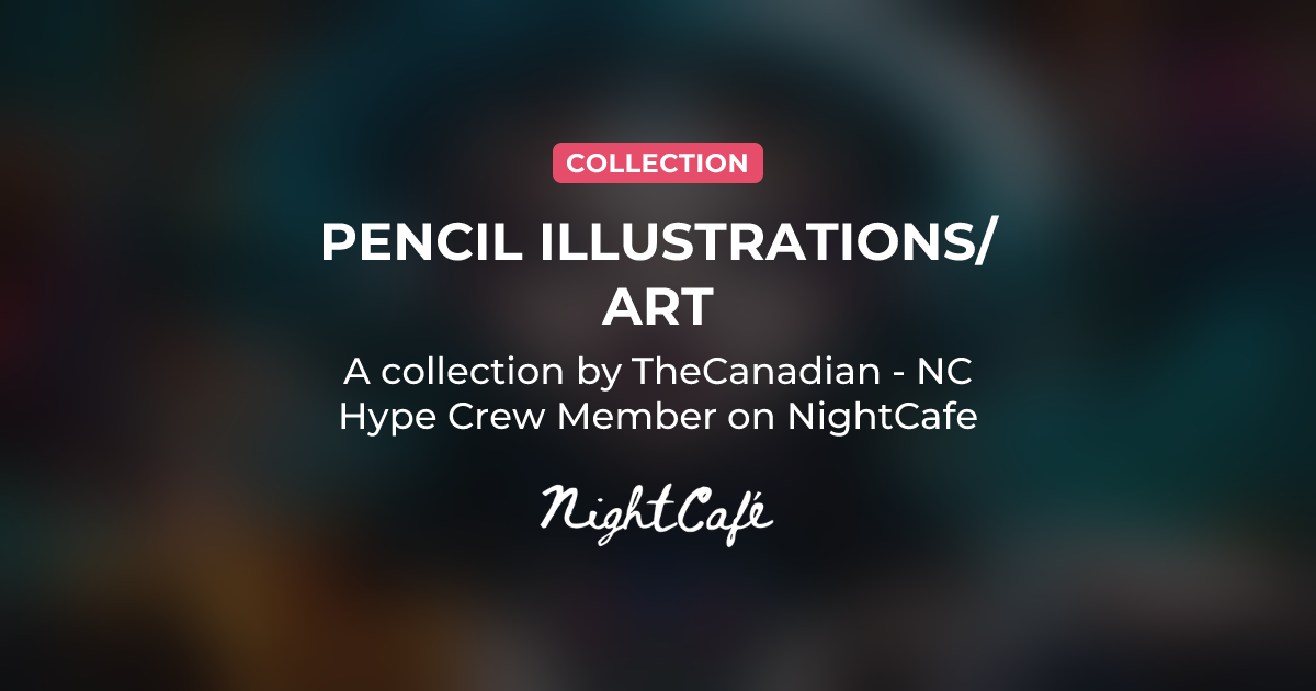 PENCIL ILLUSTRATIONS/ART - Collection of AI Generated Art by ...