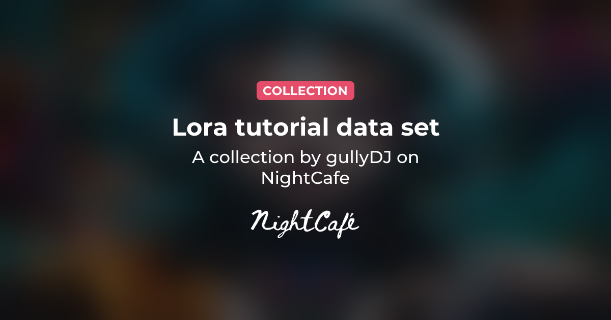 Lora tutorial data set - Collection of AI Generated Art by gullyDJ ...